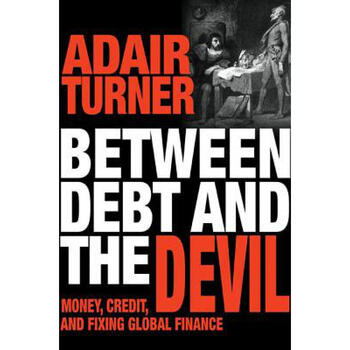 Between Debt and the Devil: Money, Credit, a...