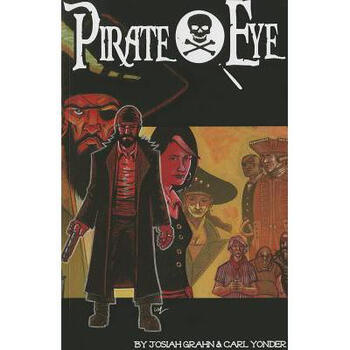 Pirate Eye Volume 1