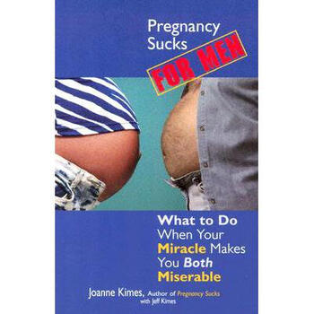 Pregnancy Sucks For Men: What to Do When You...