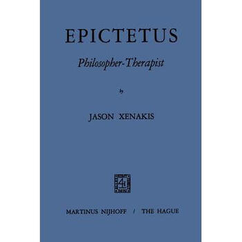 Epictetus Philosopher-Therapist