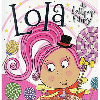 Fairy Story Book: Lola The Lollipop Fairy