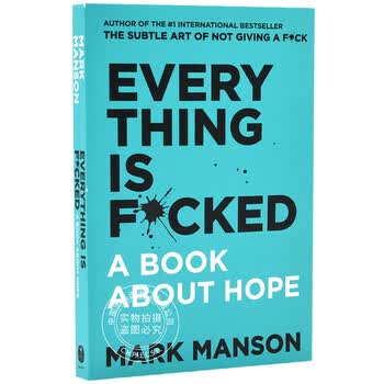 Everything Is F*cked: A Book About Hope  一切都被搞砸了