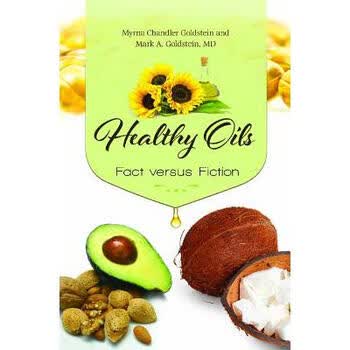 Healthy Oils: Fact versus Fiction