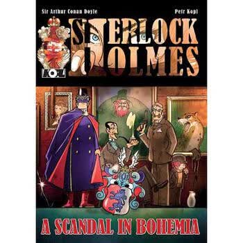 A Scandal In Bohemia - A Sherlock Holmes Gra...