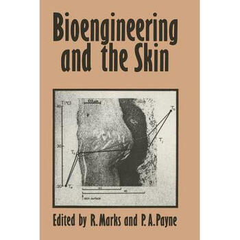 Bioengineering and the Skin: Based on the Pr...
