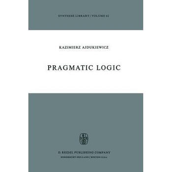 Pragmatic Logic