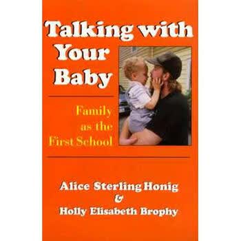 Talking with Your Baby: Family as the First ...