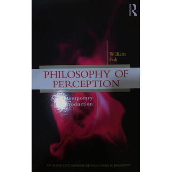 Philosophy of Perception : A Contemporary In...