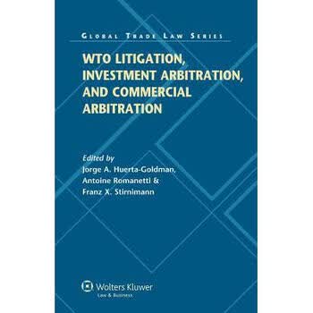 Wto Litigation, Investment Arbitration, and ...