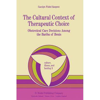 The Cultural Context of Therapeutic Choice :...