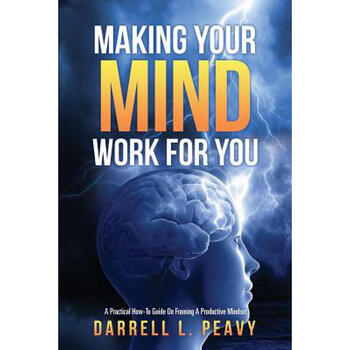 Making Your Mind Work For You