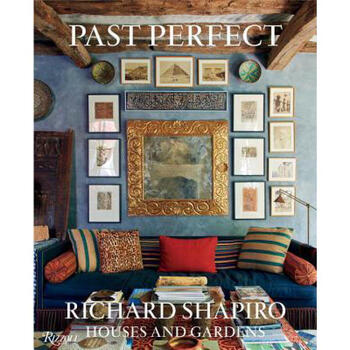 Past Perfect: Richard Shapiro Houses and Gar...