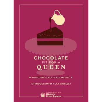 Chocolate Fit for a Queen: Delectable Chocol...