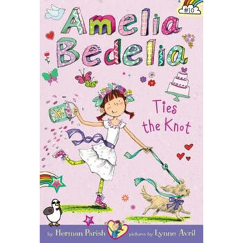 Amelia Bedelia Chapter Book #10: Amelia Bede