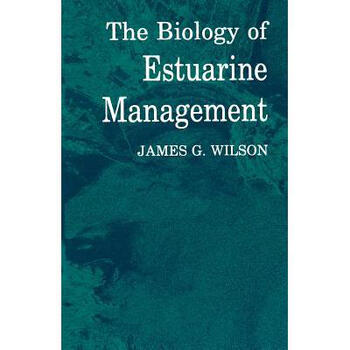 The Biology of Estuarine Management