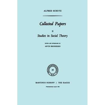 Collected Papers II : Studies in Social Theory