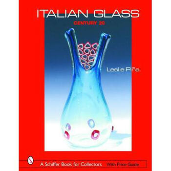 Italian Glass: Century 20: Century 20