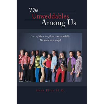 The Unweddables Among Us