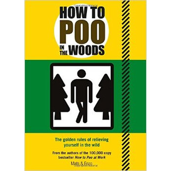 How To Poo In The Woods