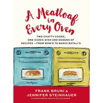 A Meatloaf in Every Oven: Two Chatty Cooks, ...