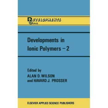 Developments in Ionic Polymers--2