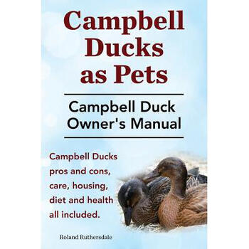 Campbell Ducks as Pets. Campbell Duck Owner'...