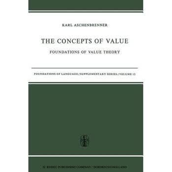 The Concepts of Value : Foundations of Value...