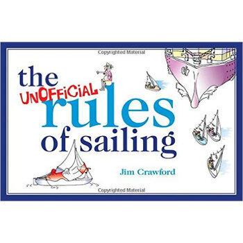 The Unofficial Rules of Sailing