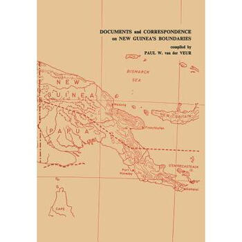 Documents and Correspondence on New Guinea's...