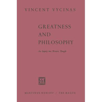 Greatness and Philosophy: An Inquiry Into We...