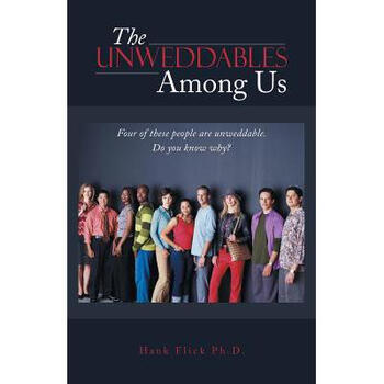 The Unweddables Among Us