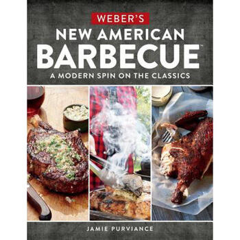 Weber's New American Barbecue: A Modern Spin...