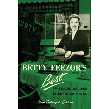 Betty Feezor's Best: Recipes, Meal Planning,...