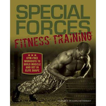 Special Forces Fitness Training: Gym-Free Wo...