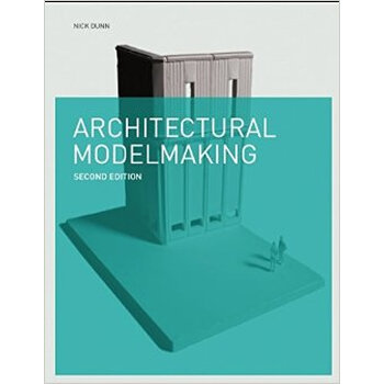 Architectural Modelmaking 建筑模型