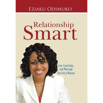 Relationship Smart: Love, Courtship, and Mar...