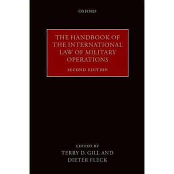 The Handbook of the International Law of Mil...