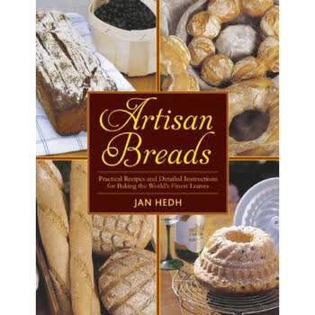 Artisan Breads: Practical Recipes and Detail...