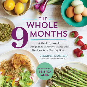 The Whole 9 Months: A Week-By-Week Pregnancy...