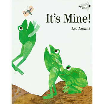 这是我的！英文原版 It's Mine! 四度凯迪克奖得主李欧·李奥尼代表作 幼儿早教故