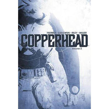 Copperhead, Volume 2