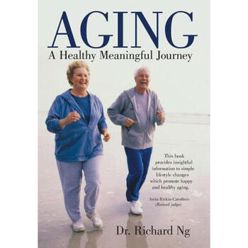 Aging: A Healthy Meaningful Journey