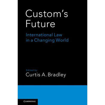 Custom's Future: International Law in a Chan...
