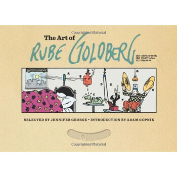 【】The Art of Rube Goldberg: (A) Inventive