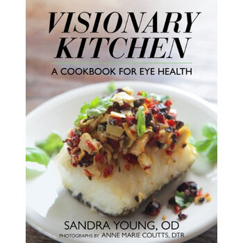 【】Visionary Kitchen: A Cookbook for Ey