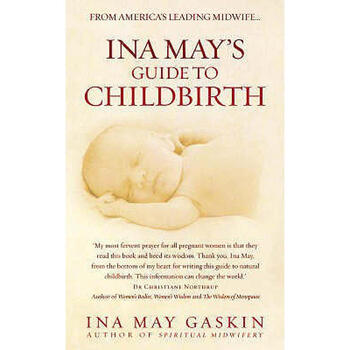Ina May's Guide to Childbirth