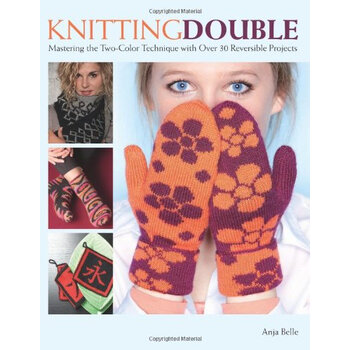 【】Knitting Double: Mastering the Two-Color