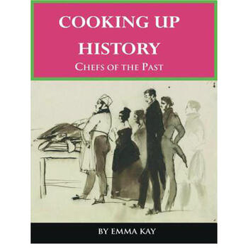 Cooking Up History: Chefs of the Past
