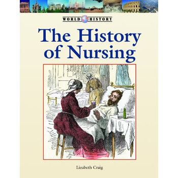 【】The History of Nursing