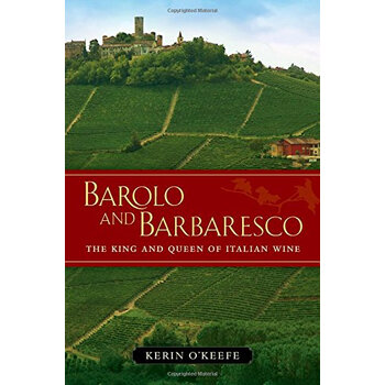 【】Barolo and Barbaresco: The King and